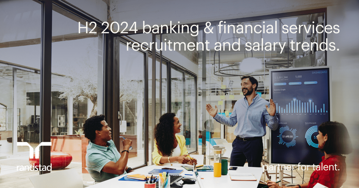 What the Second Half of 2024 Holds for Banking Talent | Randstad Singapore